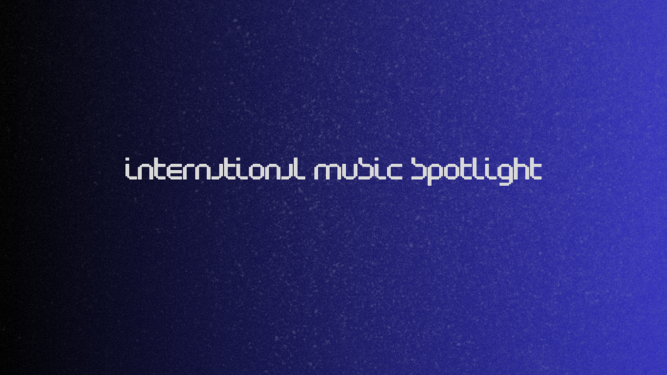 INTERNATIONAL MUSIC SPOTLIGHT - KRUI Radio